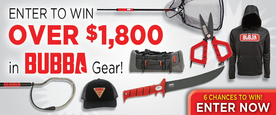 Win A Bubba Gear Package! - On The Water